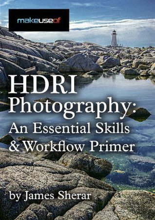 HDRI Photography: An Essential Skills And Workflow Primer by James ...