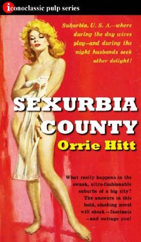 Sexurbia County by Orrie Hitt | Goodreads