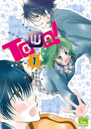 TOWA! Vol. 1 by Ryoku | Goodreads