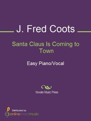 Santa Claus Is Coming to Town by J. Fred Coots | Goodreads