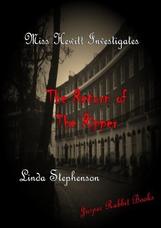 Miss Hewitt Investigates the Return of the Ripper: Miss Hewitt ...