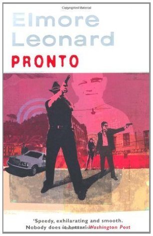 Pronto by Elmore Leonard | Goodreads