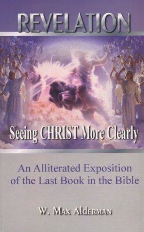 Revelation by W. Max Alderman | Goodreads