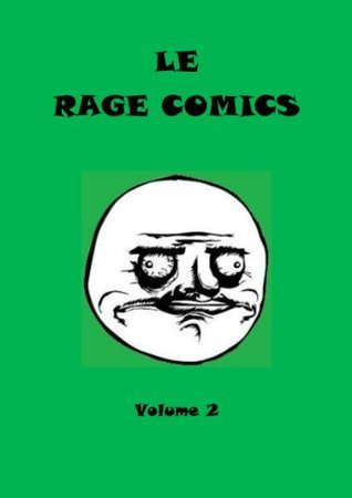 Le Rage Comics Vol. 2 by J. Carroll | Goodreads