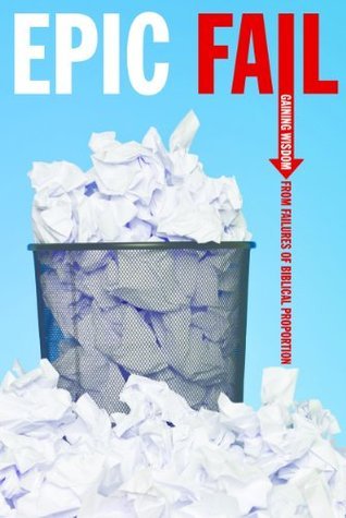Epic Fail by Gordon Dabbs | Goodreads