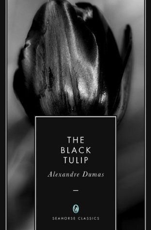 The Black Tulip (Annotated) by Alexandre Dumas | Goodreads