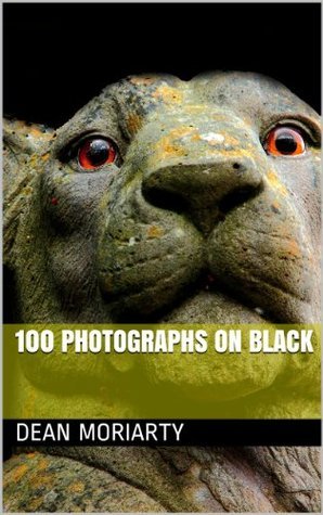 Images on black by Dean Moriarty | Goodreads