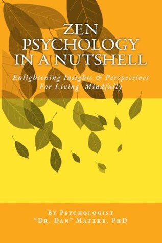 ZEN PSYCHOLOGY In A Nutshell - Enlightening Insights & Perspectives For ...