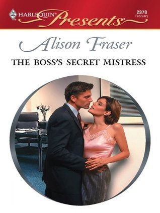 The Boss's Secret Mistress: A Secret Baby Romance by Alison Fraser ...