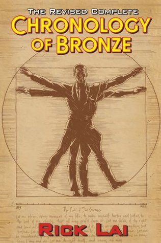 The Revised Complete Chronology of Bronze by Rick Lai | Goodreads