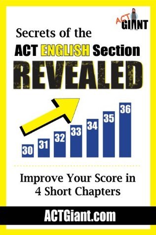Secrets of the ACT English Section REVEALED by ACTGiant.com | Goodreads