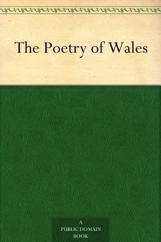 The Poetry of Wales by John Jenkins | Goodreads