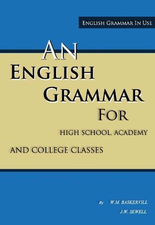 English Grammar In Use: An English Grammar For The Use Of High School ...