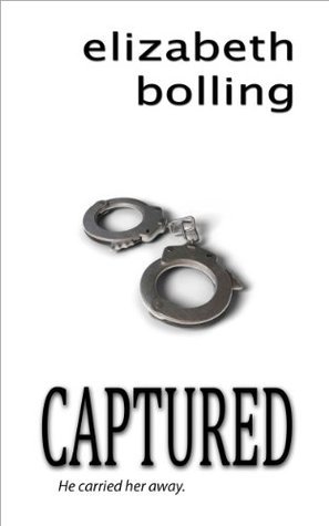 Captured by Elizabeth Bolling | Goodreads