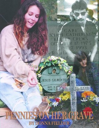 Pennies On Her Grave by Donna Fielder | Goodreads