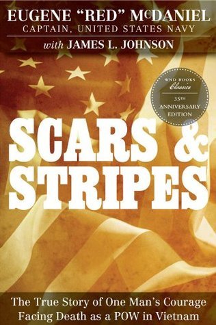 Scars and Stripes: The True Story of One Man's Courage Facing Death as ...