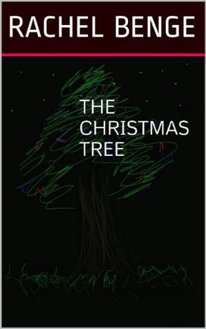 The Christmas Tree by Rachel Benge | Goodreads