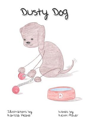 Dusty Dog by Kevin Asher | Goodreads