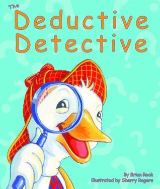 The Deductive Detective by Brian Rock | Goodreads