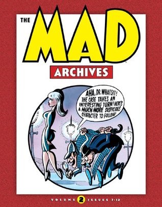 The MAD Archives Vol. 2 by MAD Magazine | Goodreads