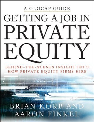 Getting a Job in Private Equity: Behind the Scenes Insight into How ...