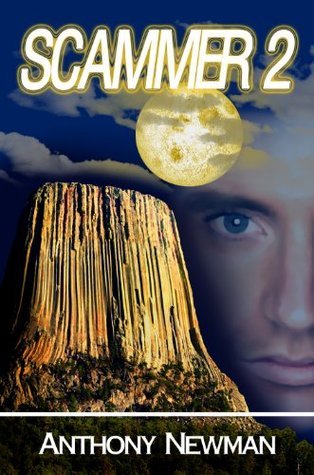 Scammer 2 by Anthony Newman | Goodreads