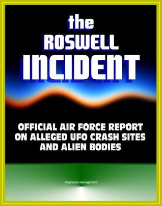 The Roswell Incident: Case Closed, The Official Air Force Report on ...
