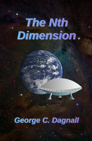 The Nth Dimension by George C. Dagnall | Goodreads