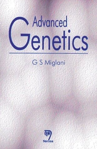 Advanced Genetics by Gurbachan S. Miglani | Goodreads