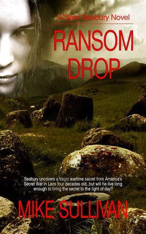 Ransom Drop (Sam Seabury #2) by Mike Sullivan | Goodreads