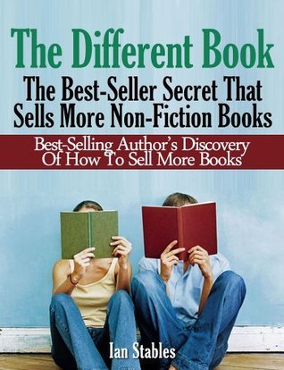 The Different Book: The best-seller secret that sells more nonfiction ...