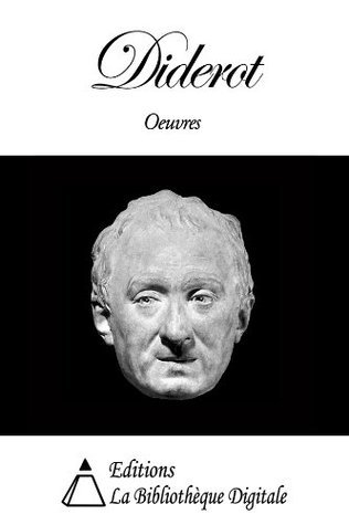 Oeuvres de Denis Diderot by Denis Diderot | Goodreads