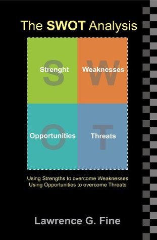 The SWOT Analysis by Lawrence G. Fine | Goodreads