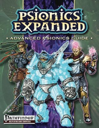 Psionics Expanded: Advanced Psionics Guide by Jeremy Smith | Goodreads