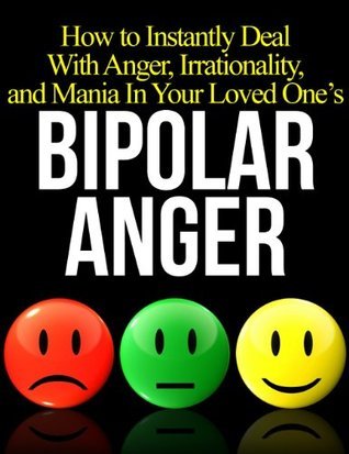 How to Instantly Deal With Anger, Irrationality, and Mania In Your ...