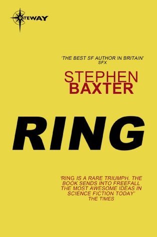 Ring (Xeelee Sequence #4) by Stephen Baxter | Goodreads