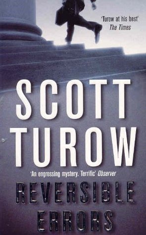 Reversible Errors (Kindle County Book 6) by Scott Turow | Goodreads