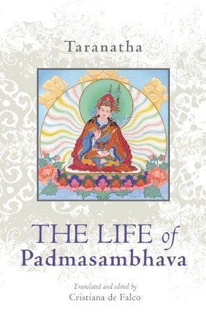The Life of Padmasambhava by Taranatha | Goodreads
