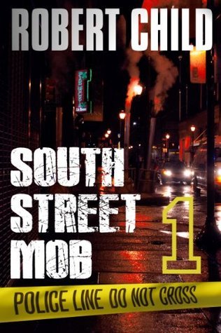South Street Mob 1 by Robert Child | Goodreads