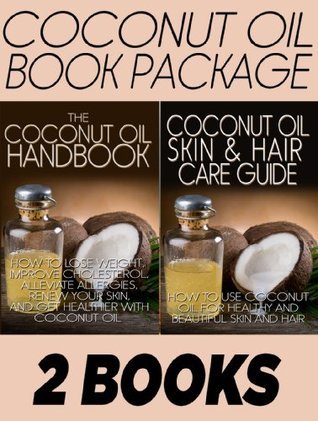 Coconut Oil Book Package: The Coconut Oil Handbook & The Coconut Oil ...