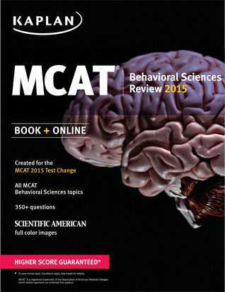 Kaplan MCAT Behavioral Sciences Review: Created for MCAT 2015 by Kaplan ...