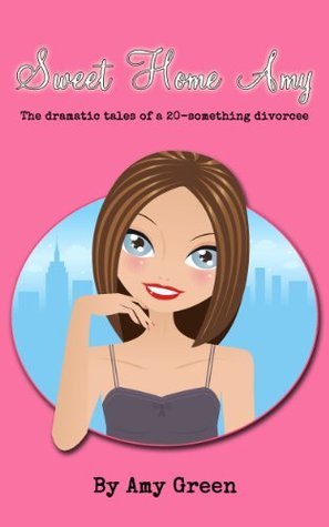 Sweet Home Amy by Amy Green | Goodreads