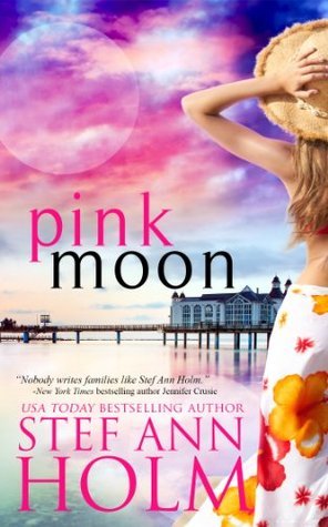 Pink Moon by Stef Ann Holm | Goodreads