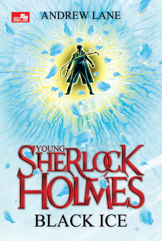 Young Sherlock Holmes: Black Ice by Andrew Lane | Goodreads