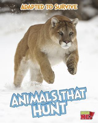 Animals That Hunt by Angela Royston | Goodreads