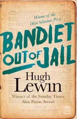 Bandiet Out of Jail by Hugh Lewin | Goodreads