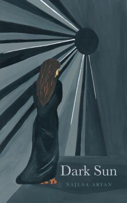 Dark Sun by Najlaa Aryan | Goodreads