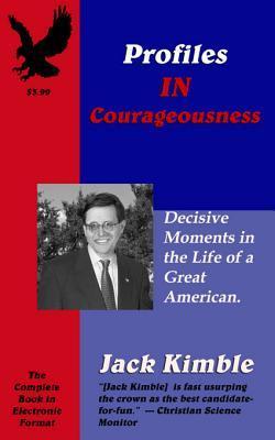 Profiles in Courageousness by Jack Kimble | Goodreads