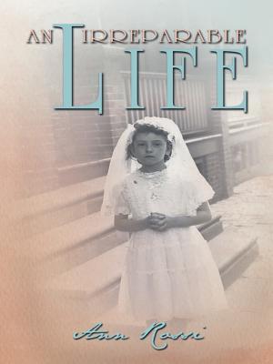 An Irreparable Life by Ann Rossi | Goodreads