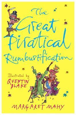 The Great Piratical Rumbustification by Margaret Mahy | Goodreads